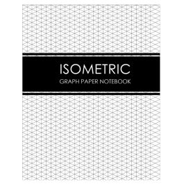 Buy Isometric Graph Paper: 8.5x11 Grid for 100 Drawings: Mastering ...