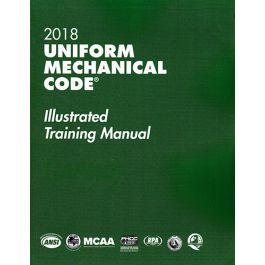 2018 Uniform Mechanical Code UMC Illustrated Training Manual Soft Cover ...