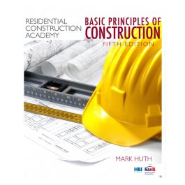 Residential Construction Academy: Basic Principles for Construction ...