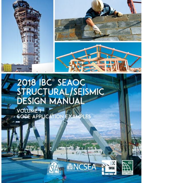 2018 IBC SEAOC Structural/Seismic Design Manual Volume 3: Examples for Concrete Buildings