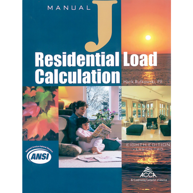 Manual J - Residential Load Calculation 8th Edition (Abridged): Builder ...