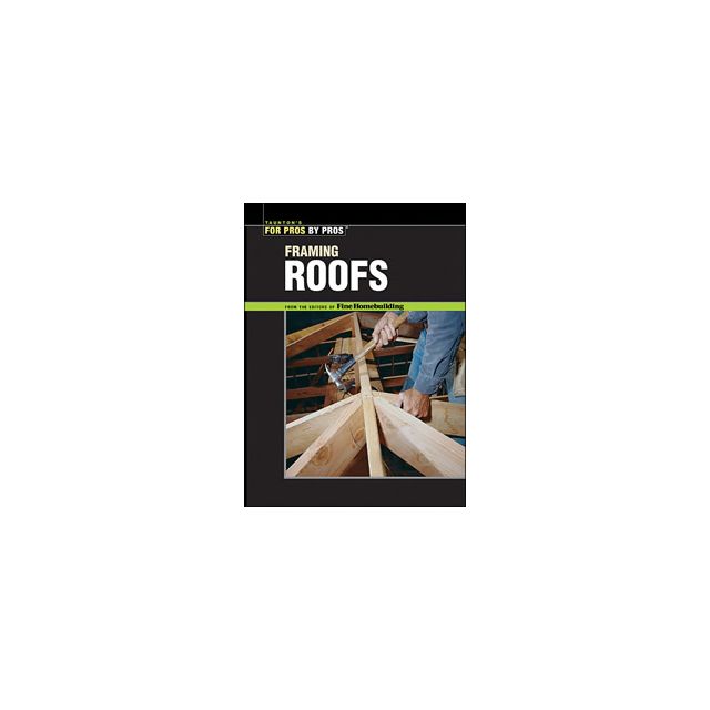 Roof Framer's Bible: Builder's Book, Inc.Bookstore