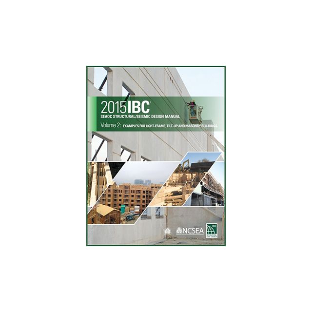 2015 IBC SEAOC Structural/Seismic Design Manual Volume 3: Examples for ...