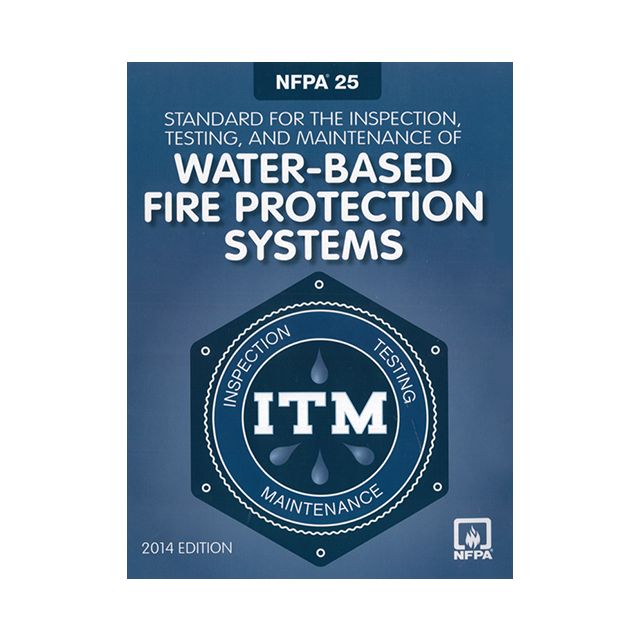 Buy NFPA 25, Standard for the Inspection, Testing, and Maintenance of ...