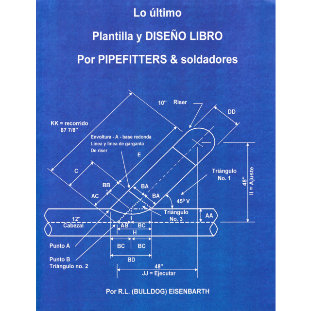 The Ultimate Template and Layout Pattern Book for Pipefitters and Welders