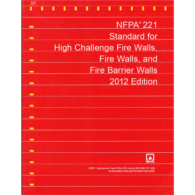 Buy NFPA 221, Standard for High Challenge Fire Walls, Fire Walls, and ...