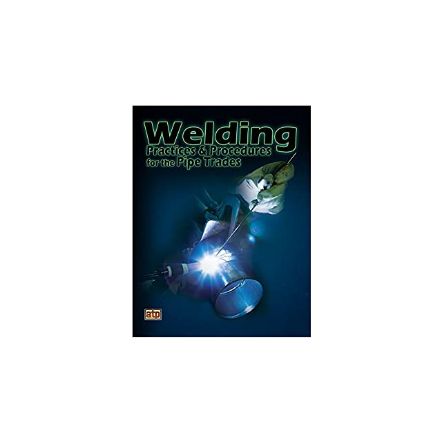 Shielded Metal Arc Welding Ninth Edition, Textbook Edition