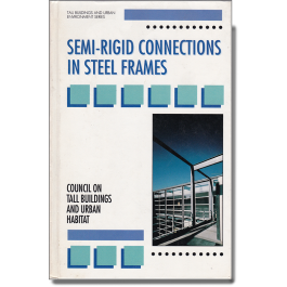 Semi-Rigid Connections in Steel Frames: Builder's Book, Inc.Bookstore