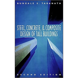 Steel, Concrete and Composite Design of Tall Buildings: Builder's Book ...