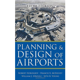 Planning and Design of Airports, Fifth Edition by Robert Horonjeff ...