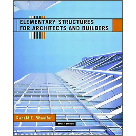 Elementary Structures for Architects and Builders 4th Edition by Ronald ...