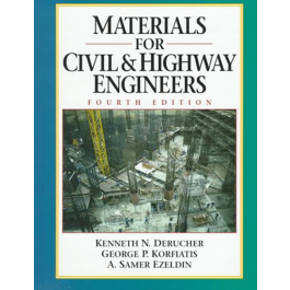 Materials for Civil and Highway Engineers, 4th Edition: Builder's Book ...
