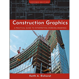 Construction Graphics: A Practical Guide to Interpreting Working ...