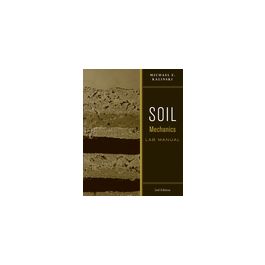 Soil Mechanics Lab Manual 2e. By Michael E. Kalinski: Builder's Book ...
