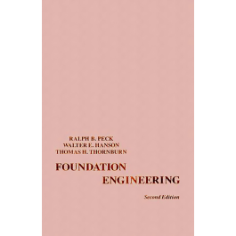 Foundation Engineering 2nd. Edition by Ralph B. Peck, Walter E. Hanson ...