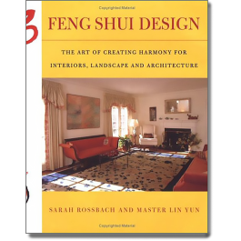 Feng Shui Design: The Art of Creating Harmony for Interiors, Landscape ...
