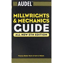 Audel Millwrights and Mechanics Guide: Builder's Book, Inc.Bookstore