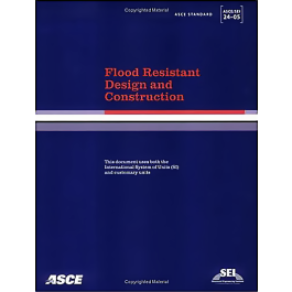 Flood Resistant Design and Construction ASCE/SEI 24-05: Builder's Book ...