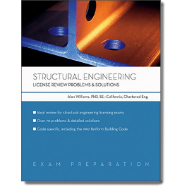Structural Engineering: License Review With Problems & Solutions (Exam ...