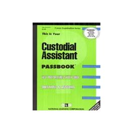 Custodial Assistant (Career Examination Ser, C-141a) by Jack Rudman ...