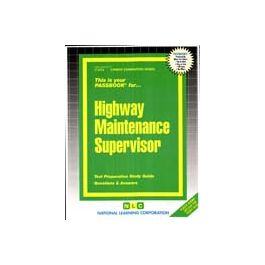 Highway Maintenance Supervisor (Career Examination) by Jack Rudman ...