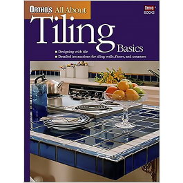 Ortho's All about Tiling Basics: Builder's Book, Inc.Bookstore