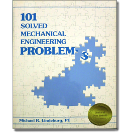 101 Solved Mechanical Engineering Problems by Michael R. Lindeburg PE ...