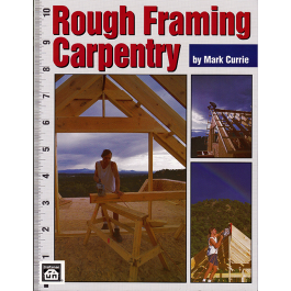 Rough Framing Carpentry: Builder's Book, Inc.Bookstore