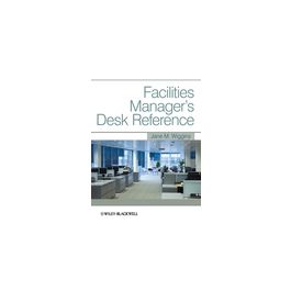 Facilities Manager's Desk Reference by Jane M. Wiggins: Builder's Book ...