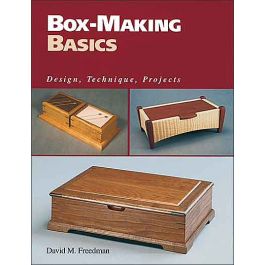 Box-Making Basics: Design, Technique, Projects by David Freedman ...