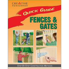 Fences and Gates: Step-by-Step Construction Methods: Builder's Book ...