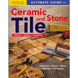 Ultimate Guide to Ceramic & Stone Tile: Builder's Book, Inc.Bookstore