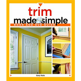 Trim Made Simple Book and DVD Guide: Builder's Book, Inc.Bookstore