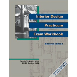 Interior Design Practicum Exam Workbook, Second Edition by Pamela E. B ...