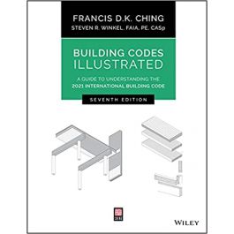 Buy Building Codes Illustrated: A Guide to Understanding the 2021 ...
