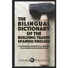 Buy The Bilingual Dictionary of the Building Trades, Spanish/English ...