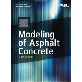 Modeling of Asphalt Concrete: Builder's Book, Inc.Bookstore