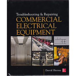Troubleshooting and Repairing Commercial Electrical Equipment: Builder ...