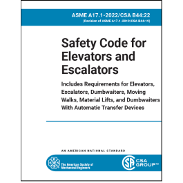 A17.1/CSA B44 - 2022 Safety Code for Elevators and Escalators