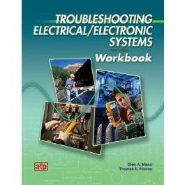 Troubleshooting Electrical/Electronic Systems Workbook 3rd Ed: Builder ...