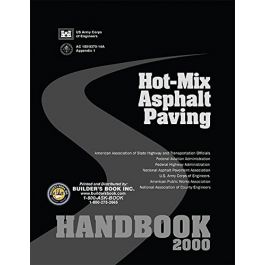 Hot-Mix Asphalt Paving Handbook: Builder's Book, Inc.Bookstore