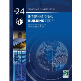 Significant Changes to the International Building Code®