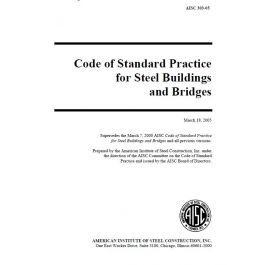 Code of Standard Practice for Steel Buildings and Bridges: Builder's ...