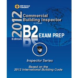 2012 Commercial Building Inspector B2 - Exam Prep: Builder's Book, Inc.Bookstore