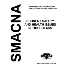 SMACNA Current Safety and Health Issues in Fiberglass: Builder's Book ...