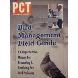 Pct Bird Management Field Guide: A Comprehensive Manual for Preventing ...