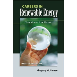 Buy Careers in Renewable Energy, Updated 2nd Edition: Your World, Your ...