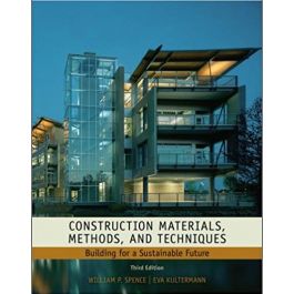 Construction Materials, Methods and Techniques: Building for a ...