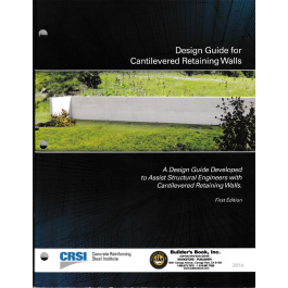 Design Guide for Cantilevered Retaining Walls: Builder's Book, Inc ...