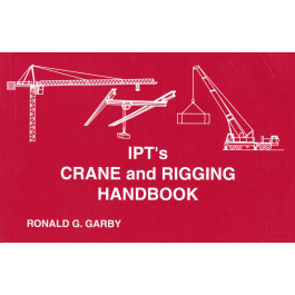 IPT's Crane & Rigging Handbook: Builder's Book, Inc.Bookstore